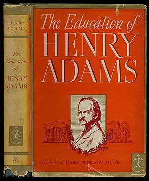 The Education of Henry Adams by Henry Adams | Goodreads