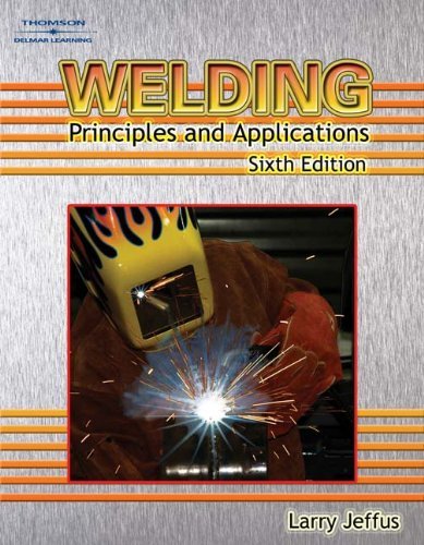 Welding: Principles and Applications 6th Ed. (Textbook & Study Guide ...