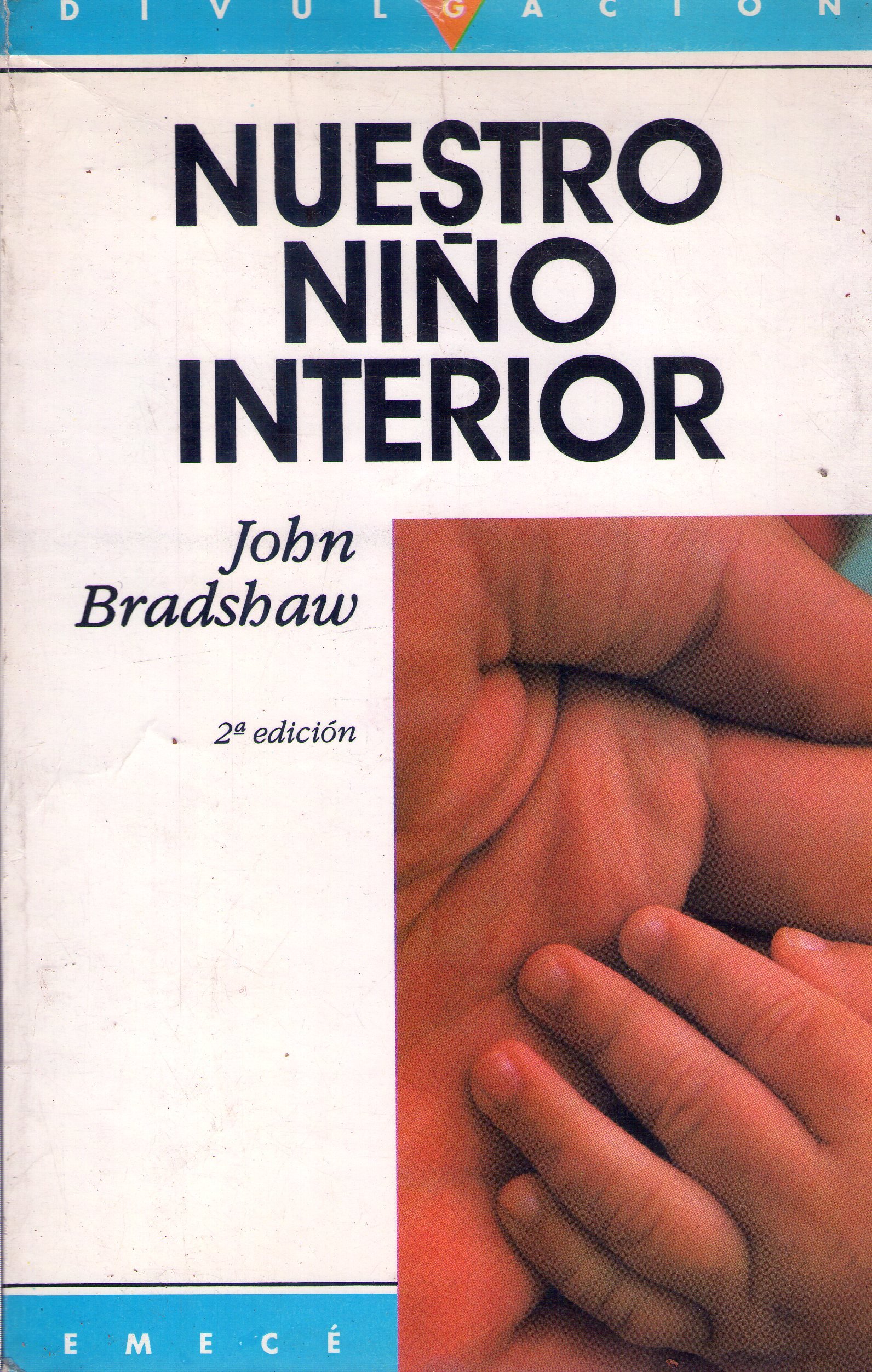 Nuestro niño interior by John Bradshaw | Goodreads