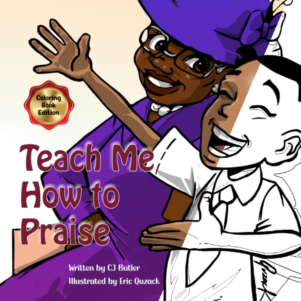 Teach Me How to Praise Coloring Book by Charlie CJ Butler | Goodreads
