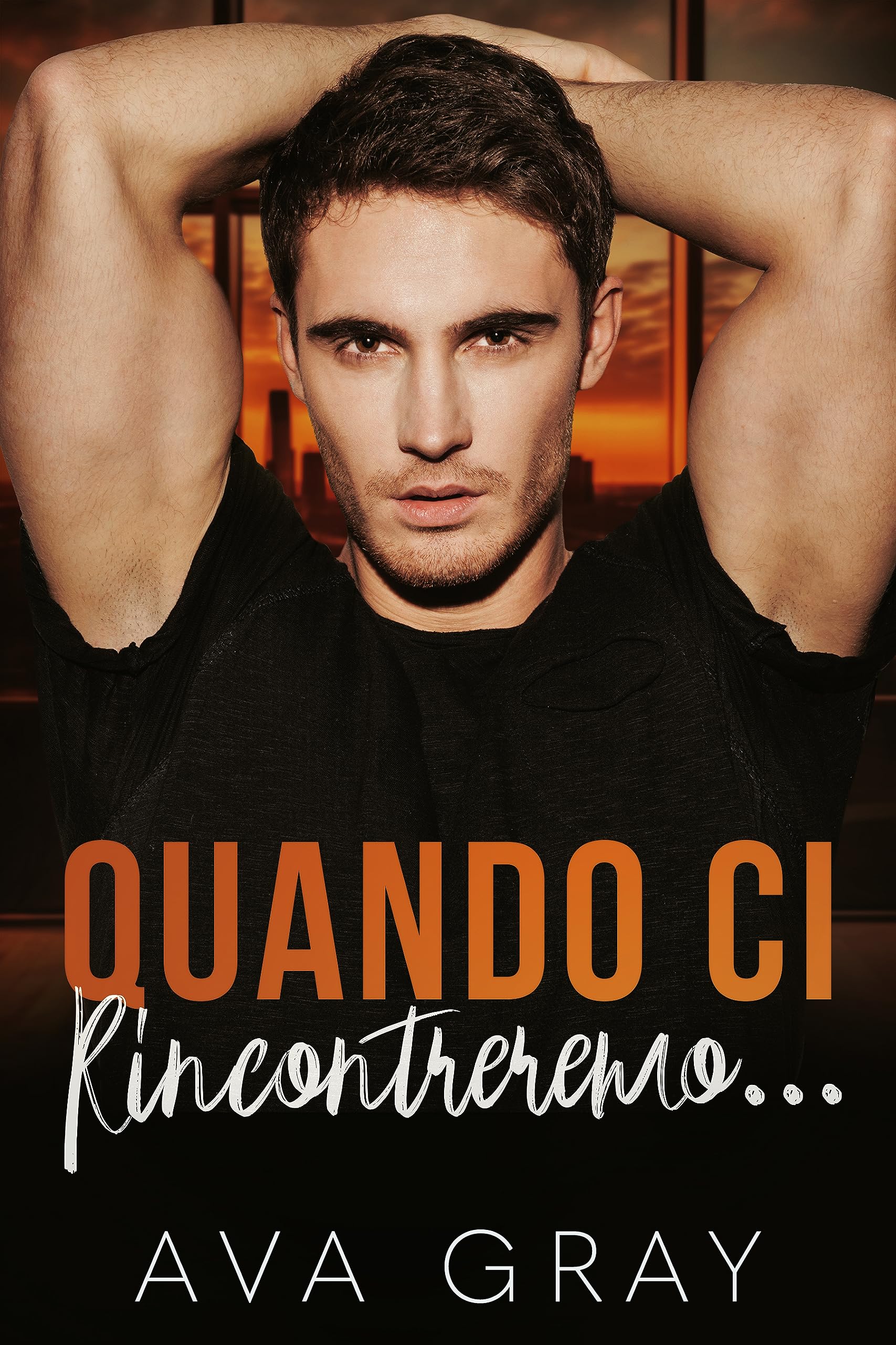 Quando ci rincontreremo… (I Miliardari Maschi Alfa) by Ava Gray | Goodreads