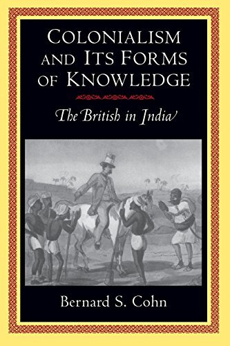 Colonialism and Its Forms of Knowledge: The British in India (Princeton ...