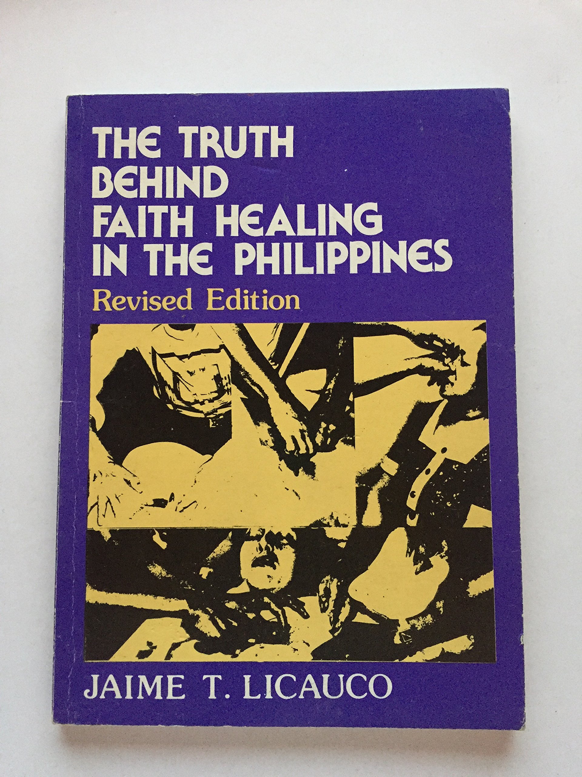 The Truth Behind Faith Healing in the Philippines by Jaime T. Licauco ...