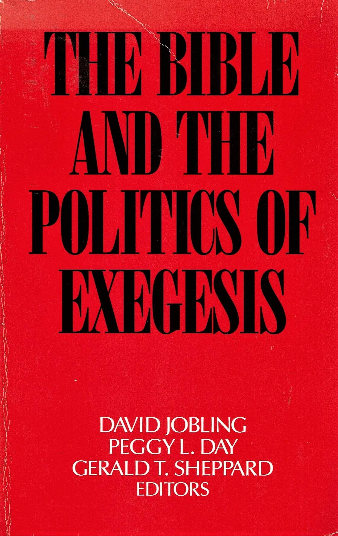 The Bible & the Politics of Exegesis: Essays in Honor of Norman K ...