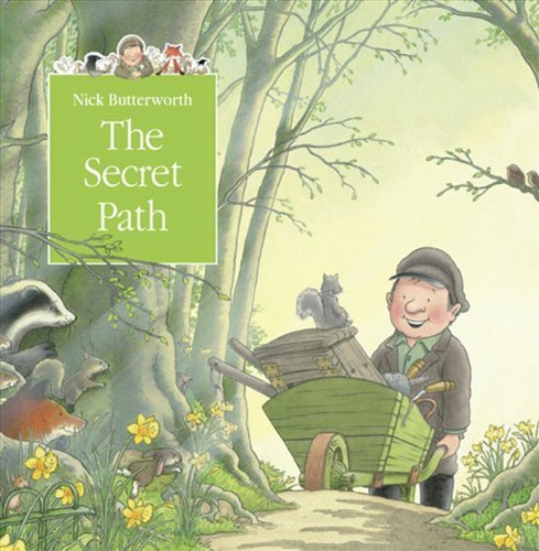 The Secret Path (Tales From Percy's Park) by Nick Butterworth by Nick ...