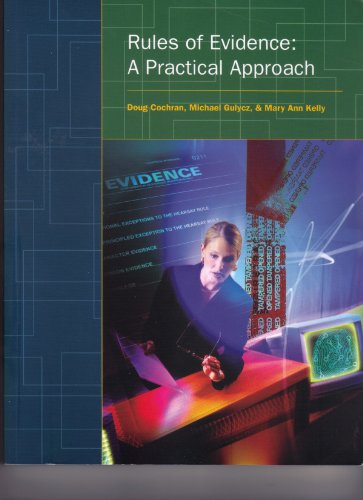 Rules of Evidence: A Practical Approach by Doug Cochran | Goodreads