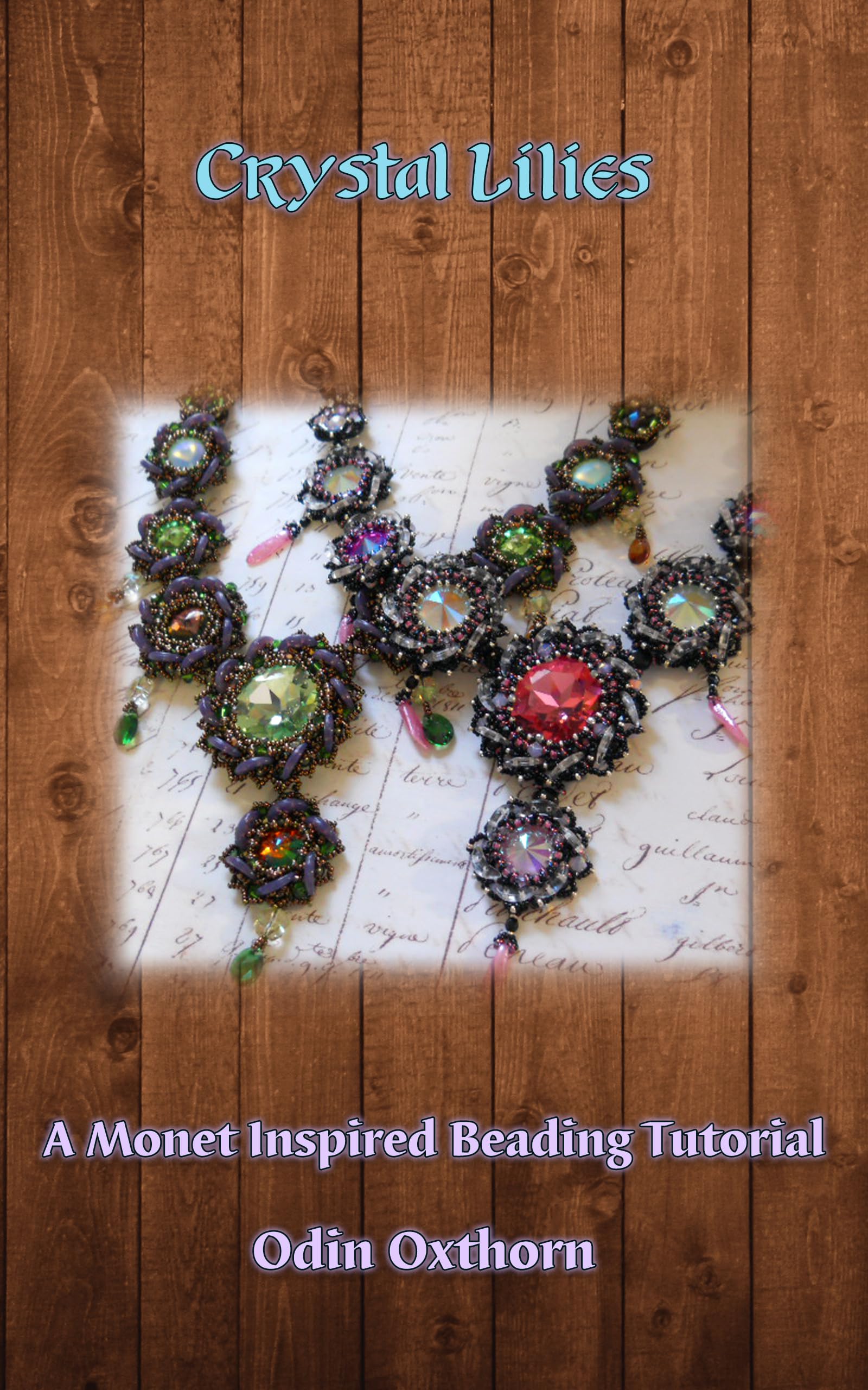 Crystal Lilies Monet Inspired Beading Tutorial by Odin Oxthorn | Goodreads