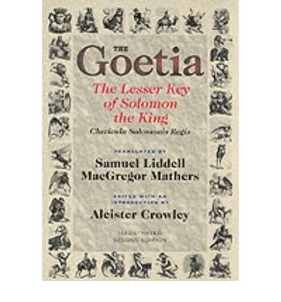 [ The Goetia the Lesser Key of Solomon the King: Lemegeton, Book 1 Clavicula Salomonis Regis ...