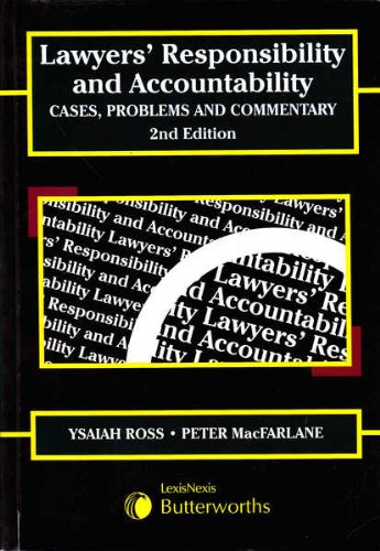 Lawyers' Responsibility and Accountability: Cases, Problems and ...