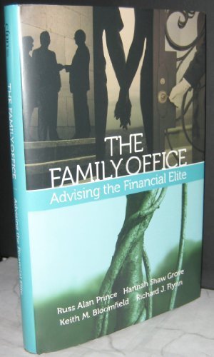 The Family Office: Advising the Financial Elite by Russ Alan Prince by ...