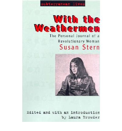 [(With the Weathermen: The Personal Journal of a Revolutionary Woman ...