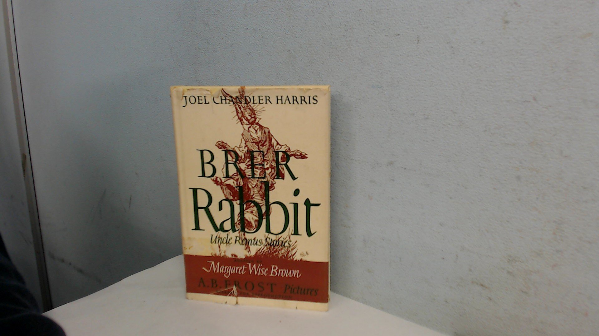 Brer Rabbit Stories from Uncle Remus by Margaret Wise Brown | Goodreads