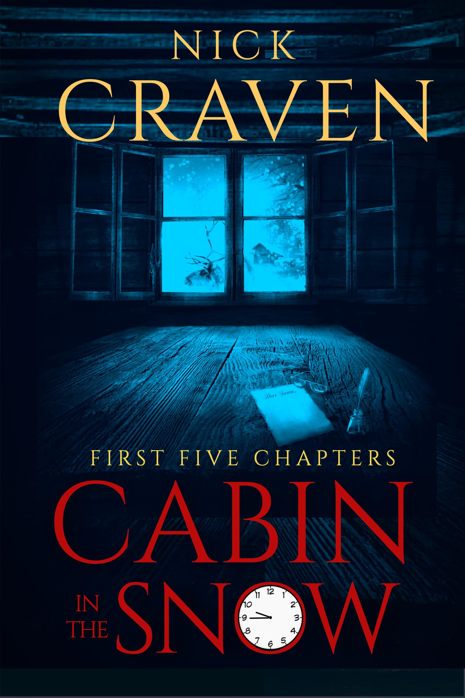 The Snow Cabin: First Five Chapters by Nick Craven | Goodreads