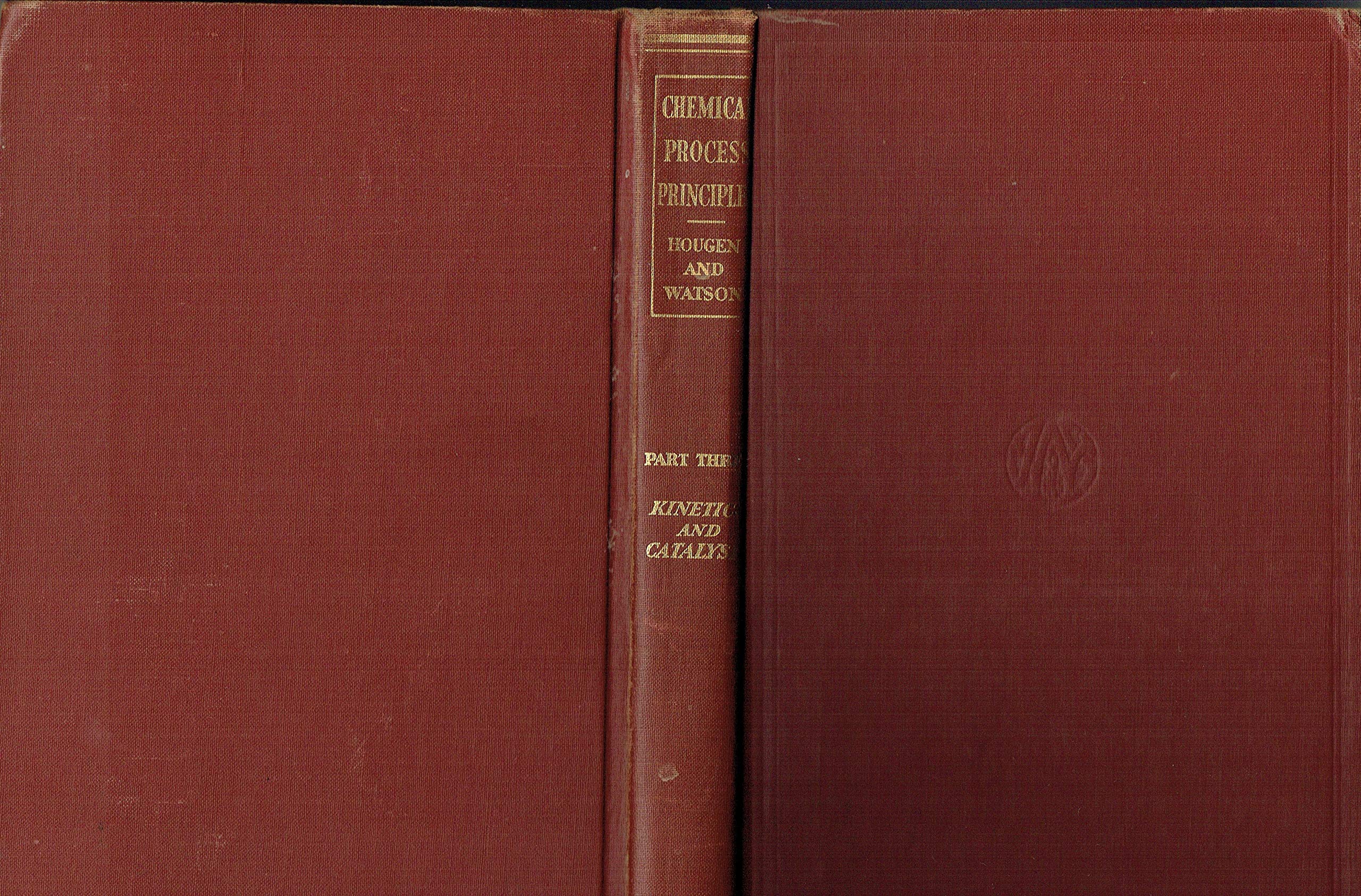 Chemical Process Principles, Part Three: Kinetics and Catalysis by Olaf ...