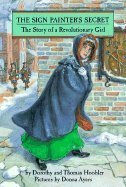 The Sign Painter's Secret: The Story of a Revolutionary Girl by Thomas ...