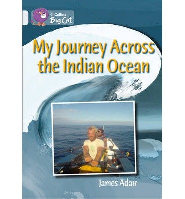 [(My Journey Across the Indian Ocean: Diamond/Band 17 )] [Author: James ...