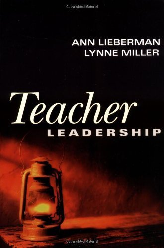Teacher Leadership by Ann Lieberman (2004-07-26) by Ann Lieberman ...