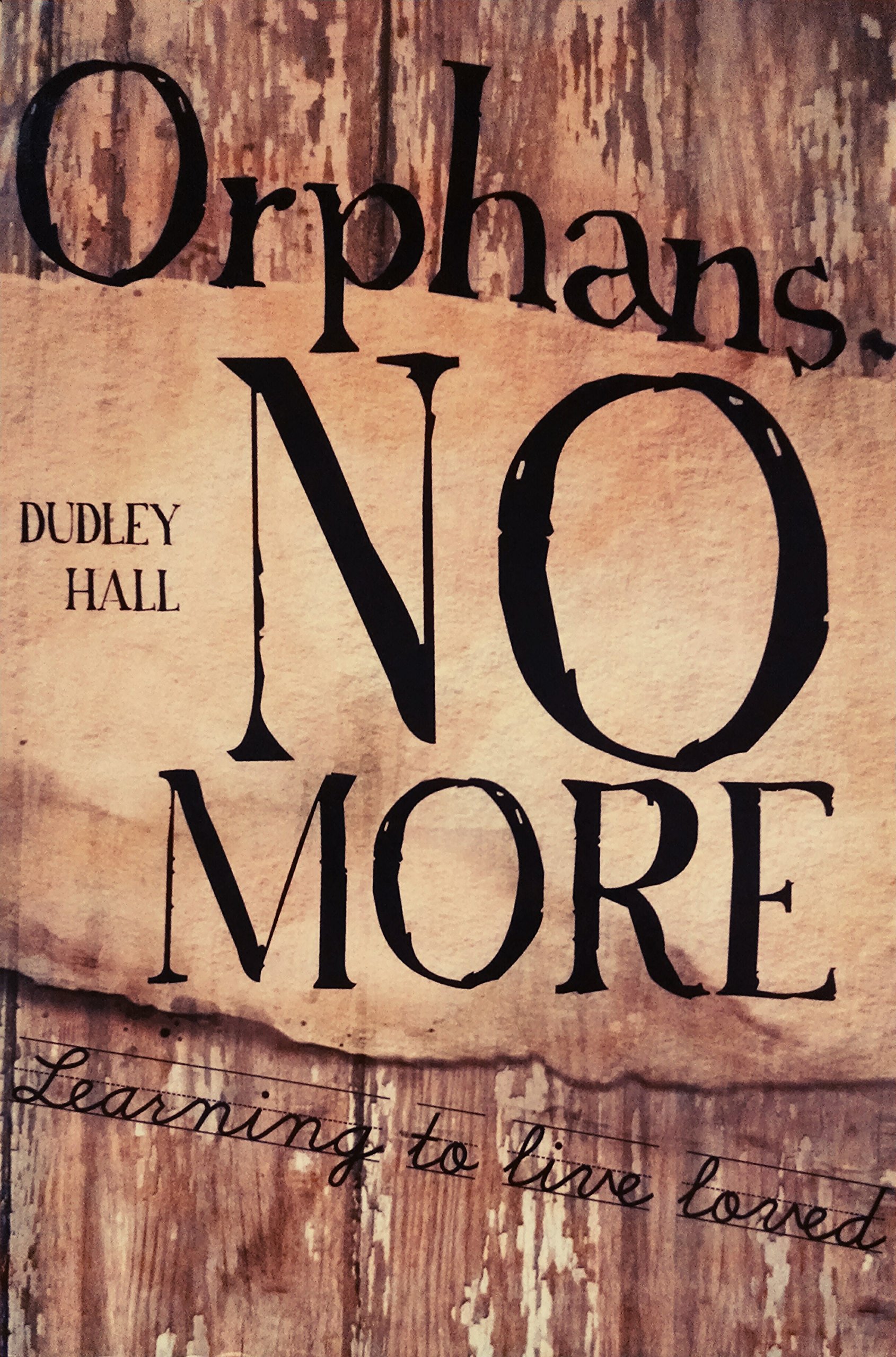 Orphans No More by Dudley Hall | Goodreads