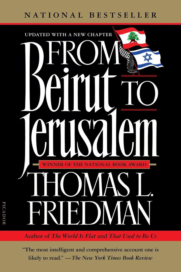 From Beruit To Jerusalem by Thomas L Friedman | Goodreads