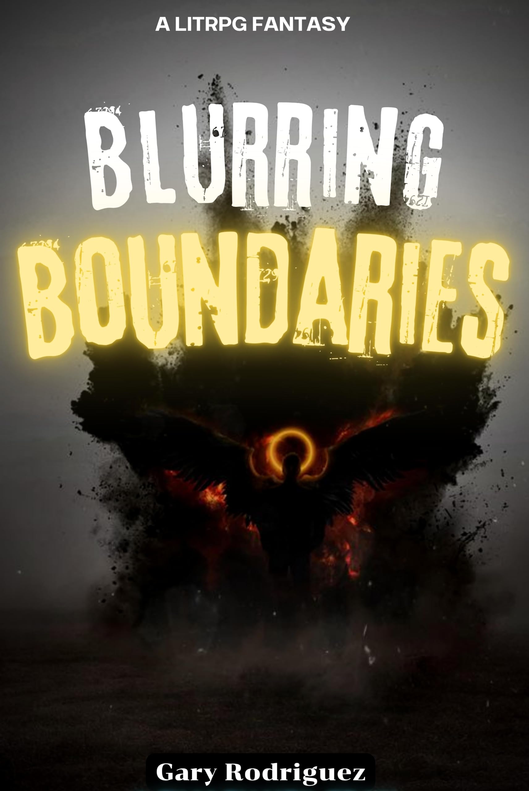 Blurring Boundaries: A LitRPG Fantasy by Gary Rodriguez | Goodreads