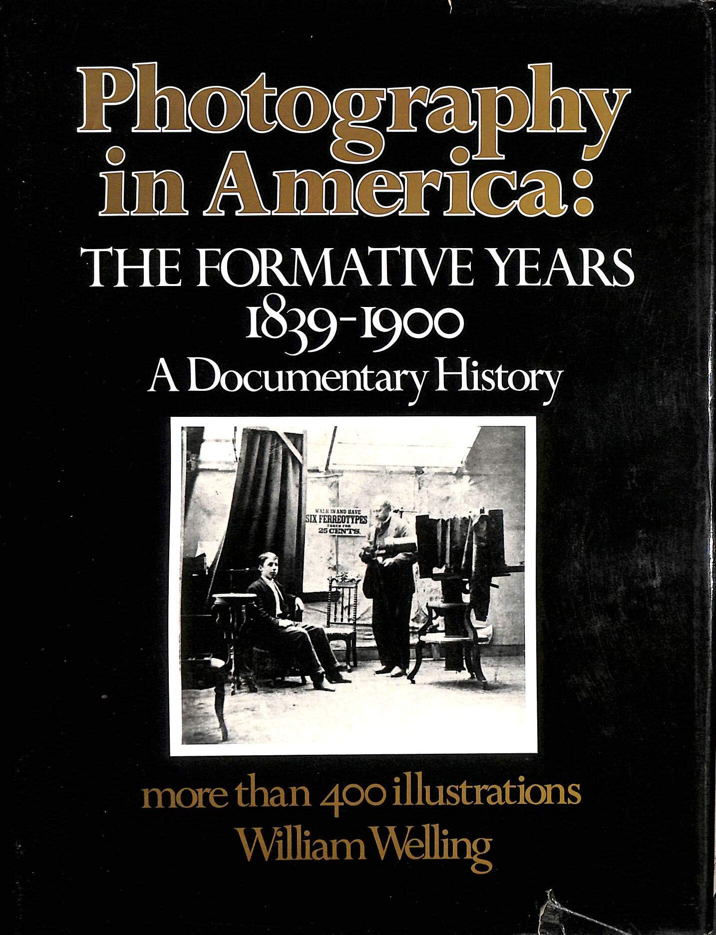 PHOTOGRAPHY IN AMERICA: The Formative Years, 1839-1900 - A Documentary ...