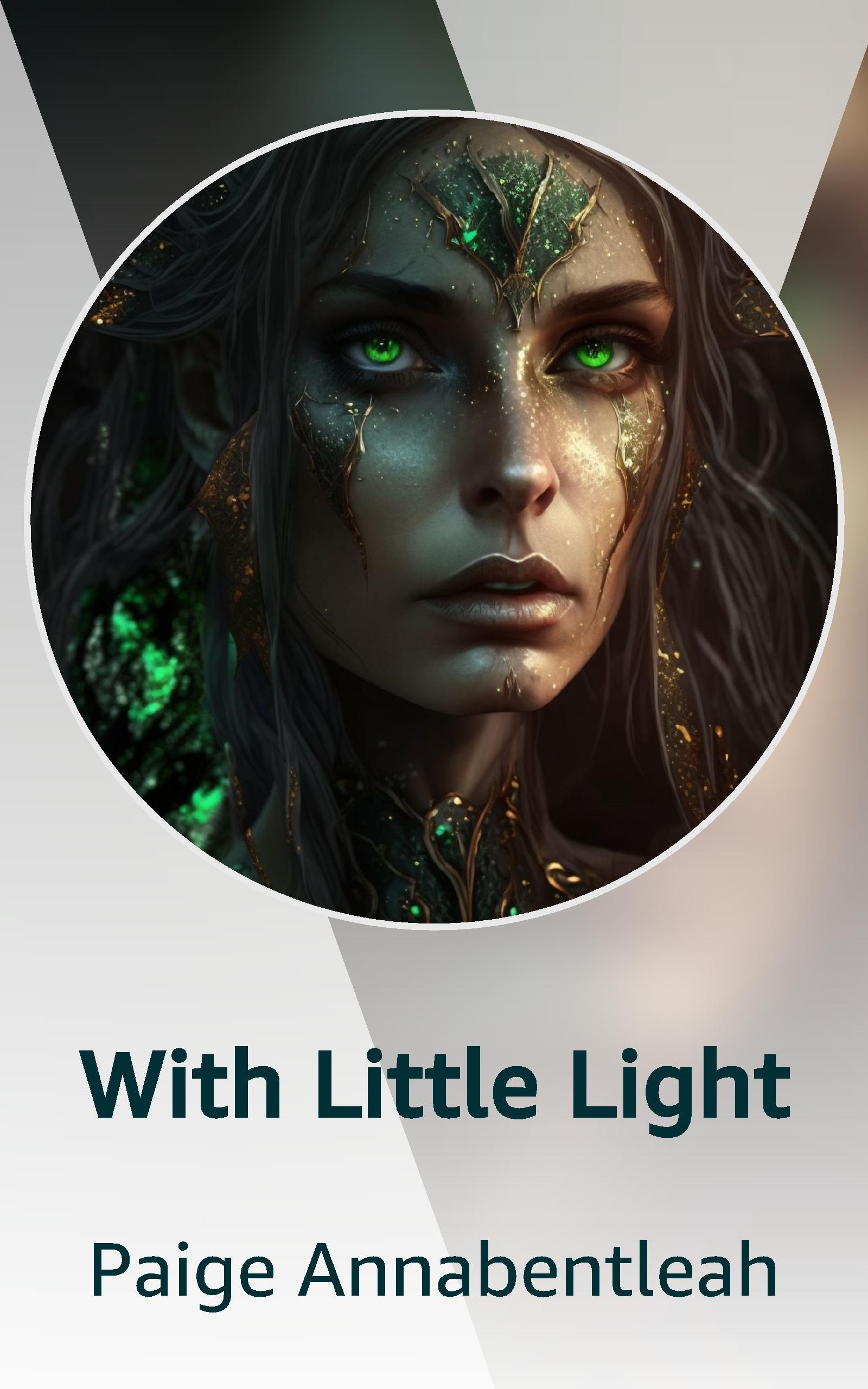 With Little Light by Paige Annabentleah | Goodreads