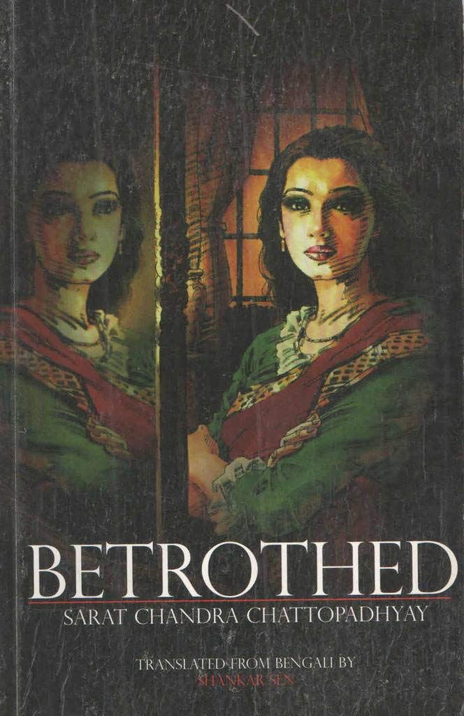 Betrothed by Sarat Chandra Chattopadhyay | Goodreads