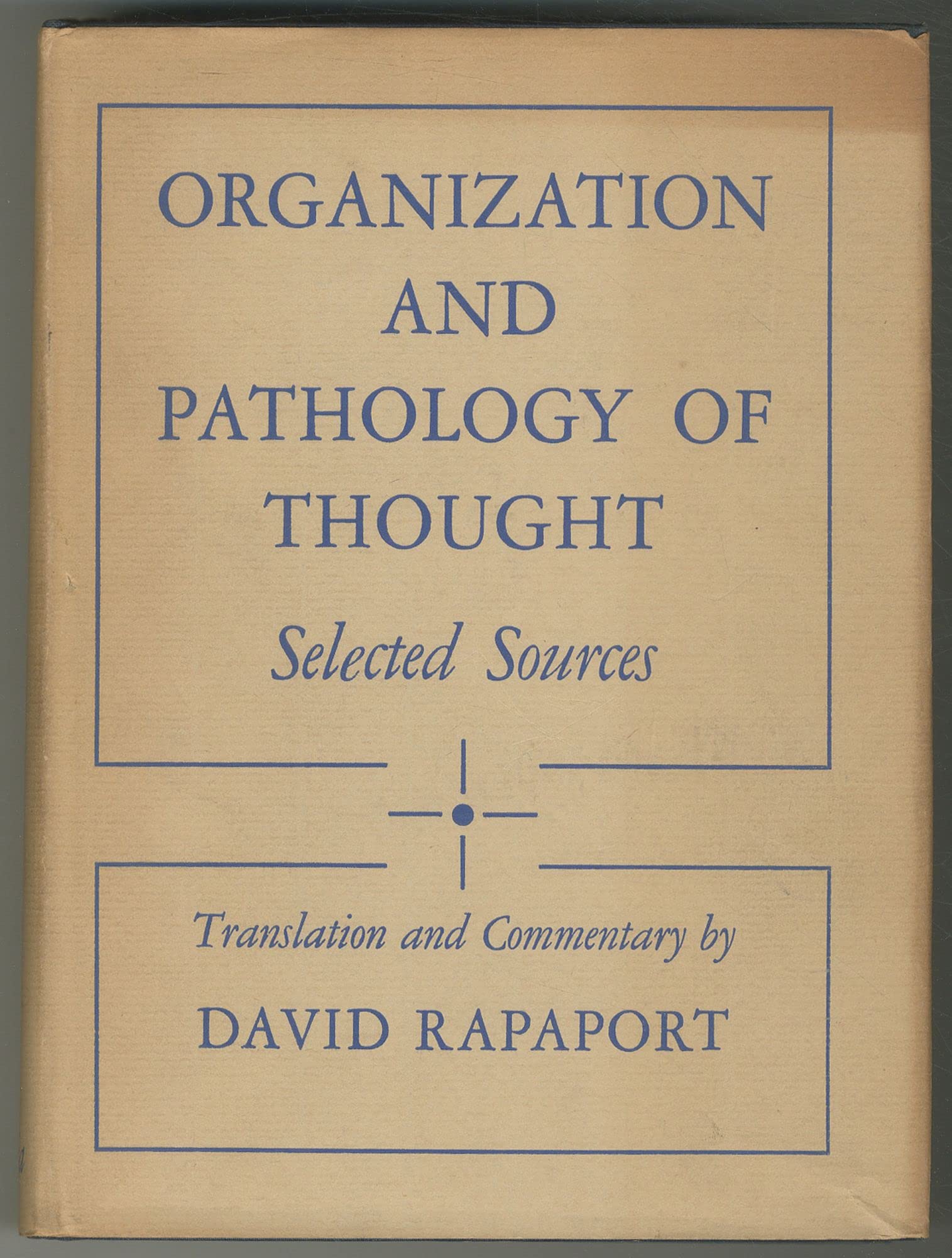 Organization and Pathology of Thought: Selected Sources by David ...