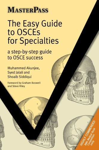 The Easy Guide to OSCEs for Specialties: A Step-by-step Guide to OSCE ...