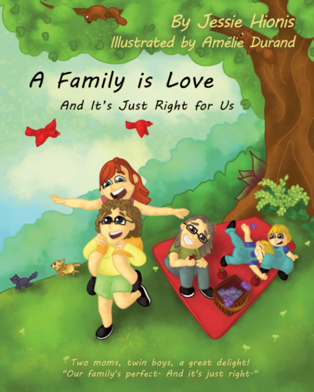A Family is Love: And It's Just Right for Us by Jessie Hionis | Goodreads