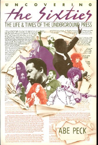Uncovering the Sixties:the Life & Times of the Underground Press by ABE ...