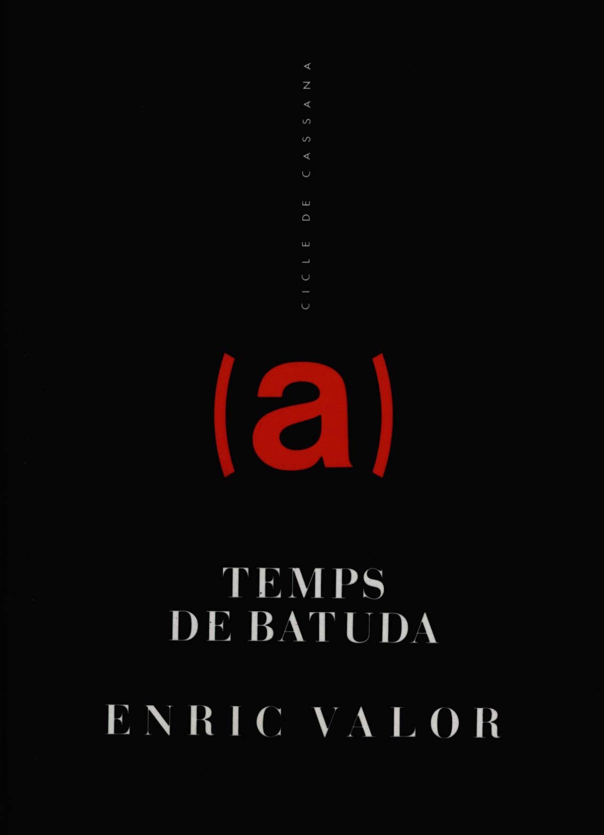 Temps de batuda by Enric Valor Vives | Goodreads