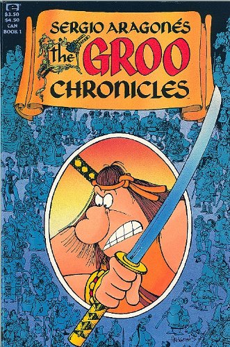 The Groo Chronicles, book 5 by Sergio Aragonés | Goodreads