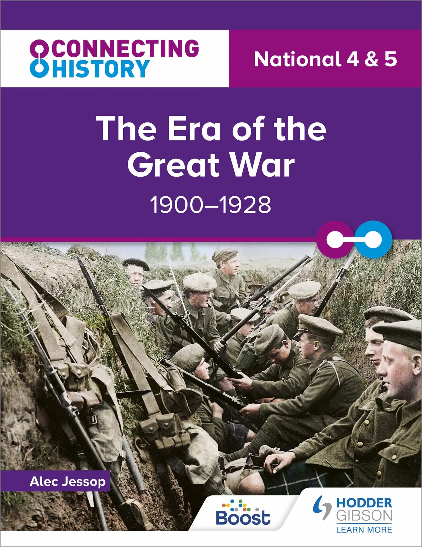 Connecting History: National 4 & 5 The Era of the Great War, 1900–1928 ...
