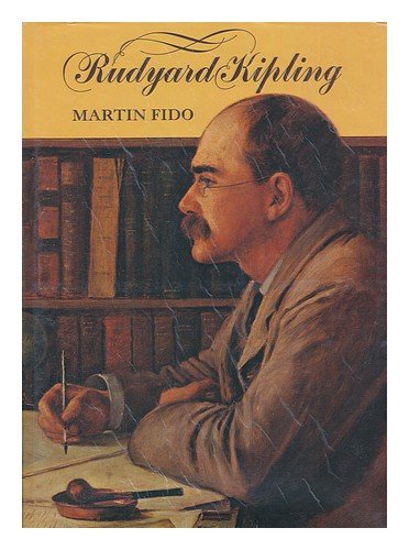 Rudyard Kipling / Martin Fido by Martin Fido | Goodreads