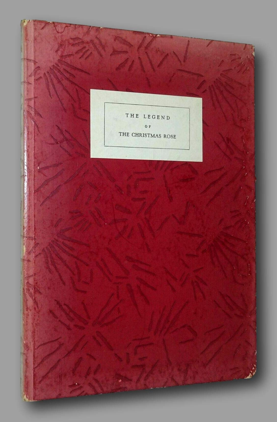 Rare SELMA LAGERLOF The Legend Of The Christmas Rose LTD ED 1/50 1934 ...