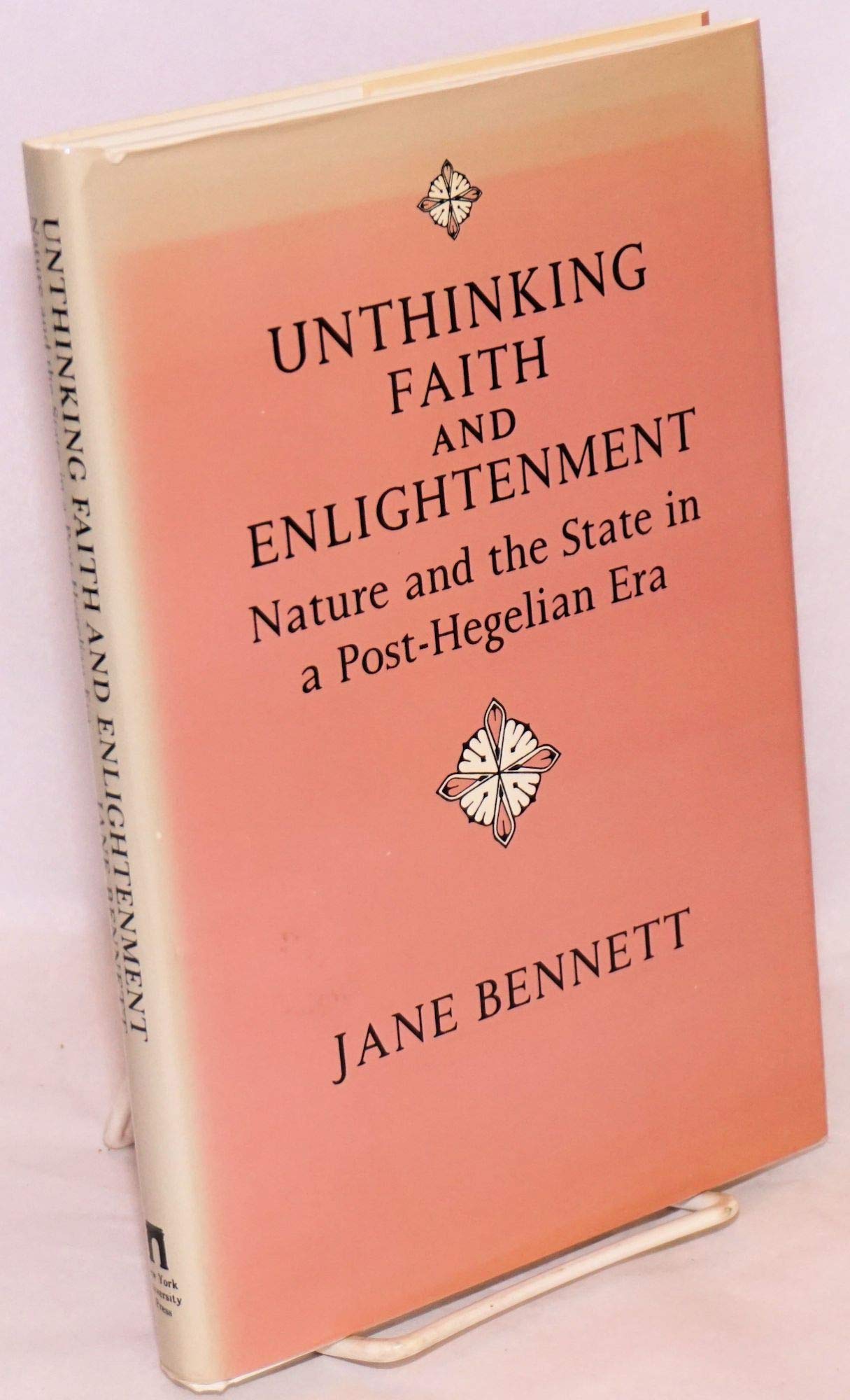 Unthinking Faith and Enlightenment: Nature and Politics in a Post ...