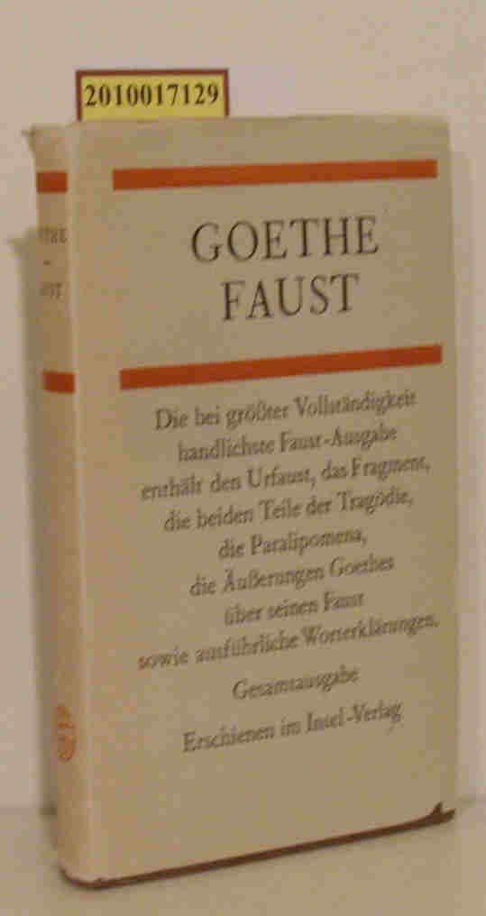 Faust: der Trag die erster und zweiter Teil. Urfaust. Hrsg. und kommentiert von Erich Trunz. by ...