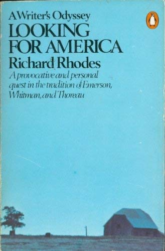 Looking for America by Richard Rhodes | Goodreads