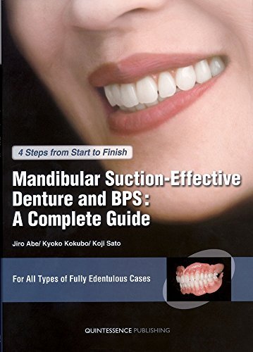 Mandibular Suction-effective Denture and BPS: A Complete Guide by Jiro Abe by Jiro Abe | Goodreads