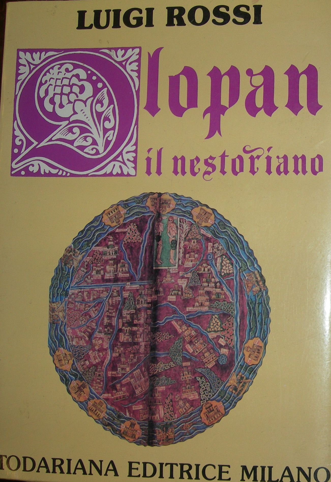 Olopan: Il nestoriano (Luoghi narrativi) by Luigi Rossi | Goodreads
