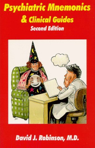 Psychiatric Mnemonics & Clinical Guides by David J. Robinson | Goodreads