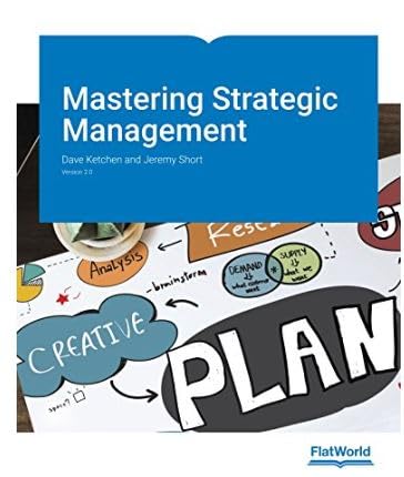 Mastering Strategic Management by Dave Ketchen and Jeremy Short | Goodreads