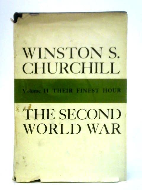 The Second World War: Volume II - Their Finest Hour by Winston S ...