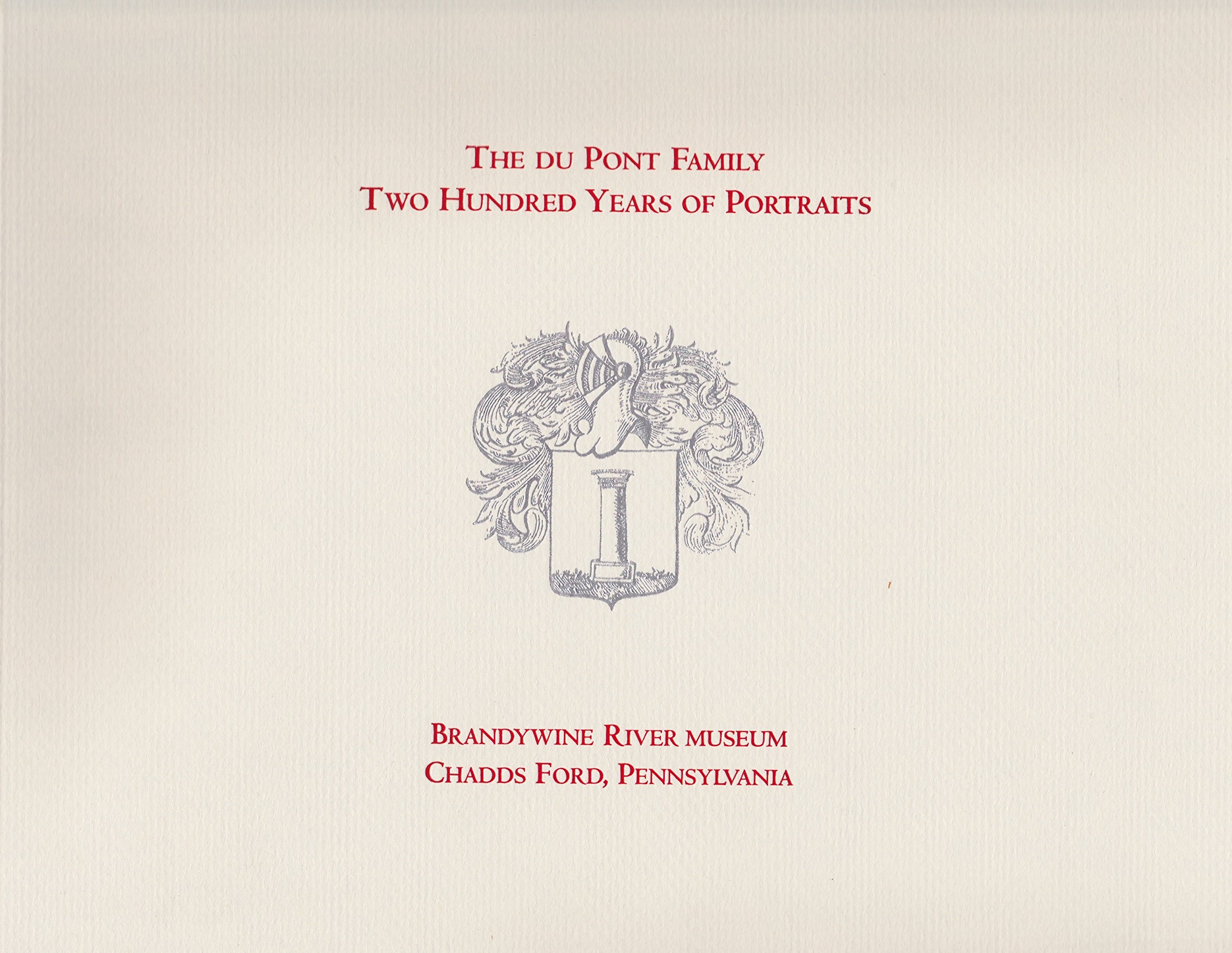 The Du Pont Family Two Hundred Years of Portraits by (No Author Listed ...