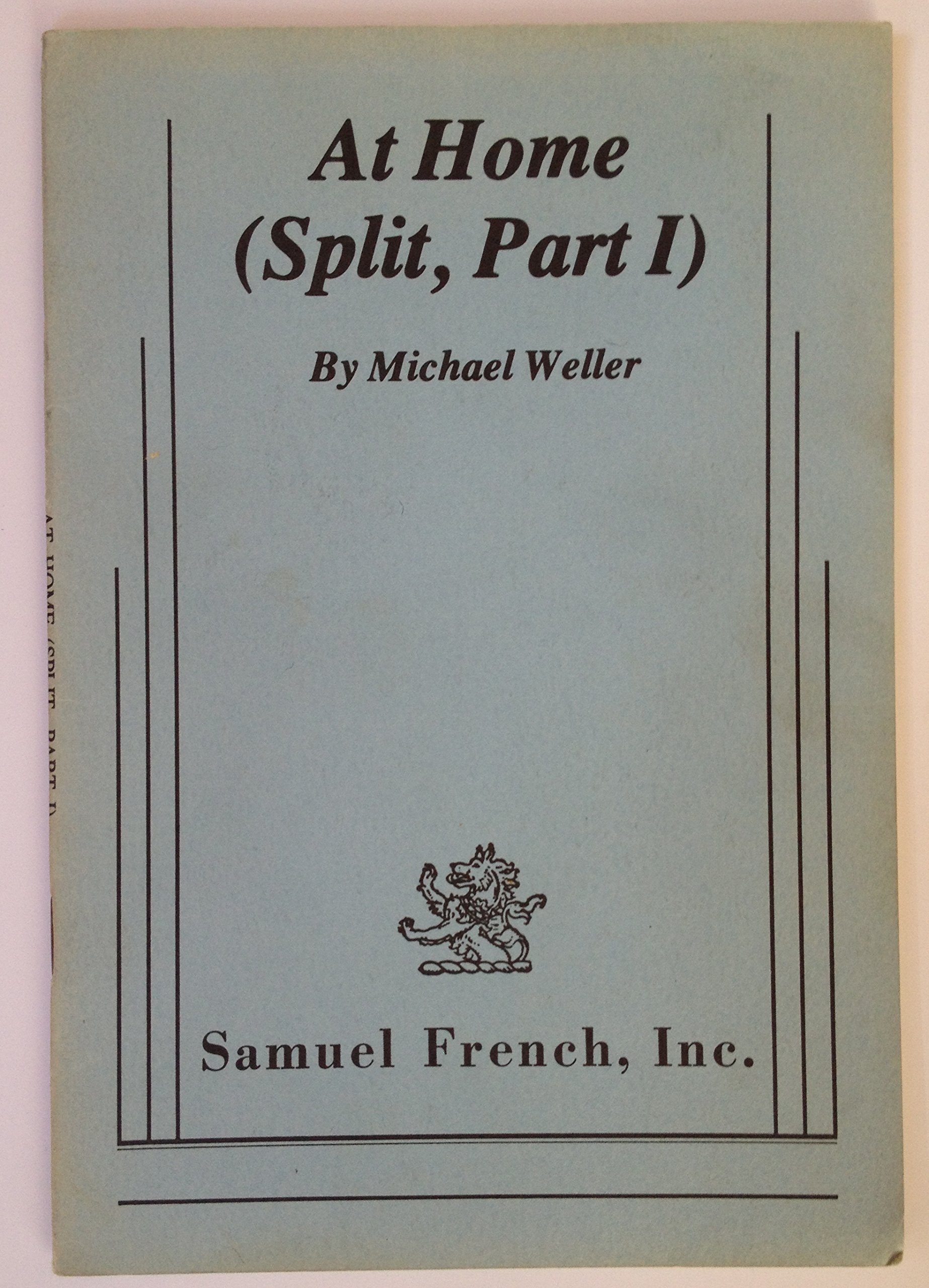 At Home (Split, Part 1) by Michael Weller | Goodreads