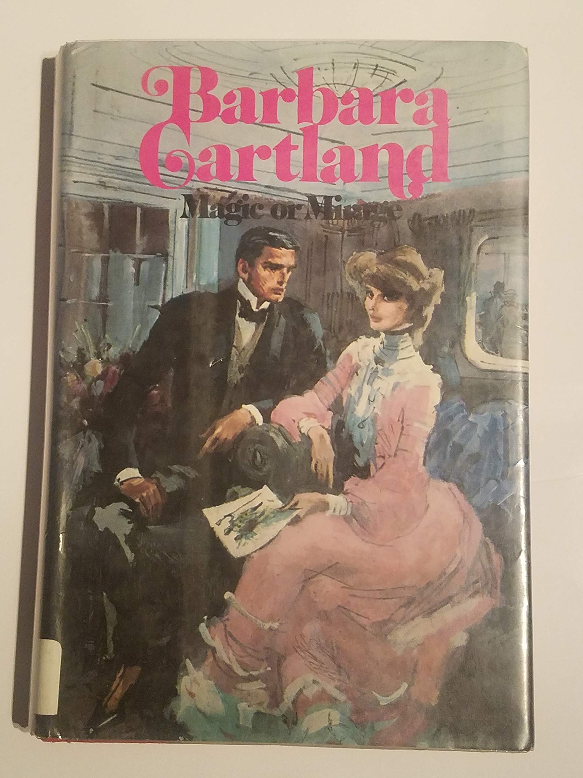 Magic or Mirage by Barbara Cartland | Goodreads