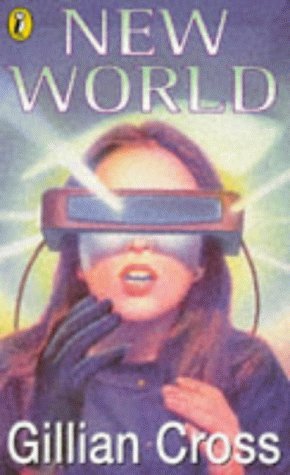 New World by Gillian Cross (1996-03-28) by Gillian Cross | Goodreads