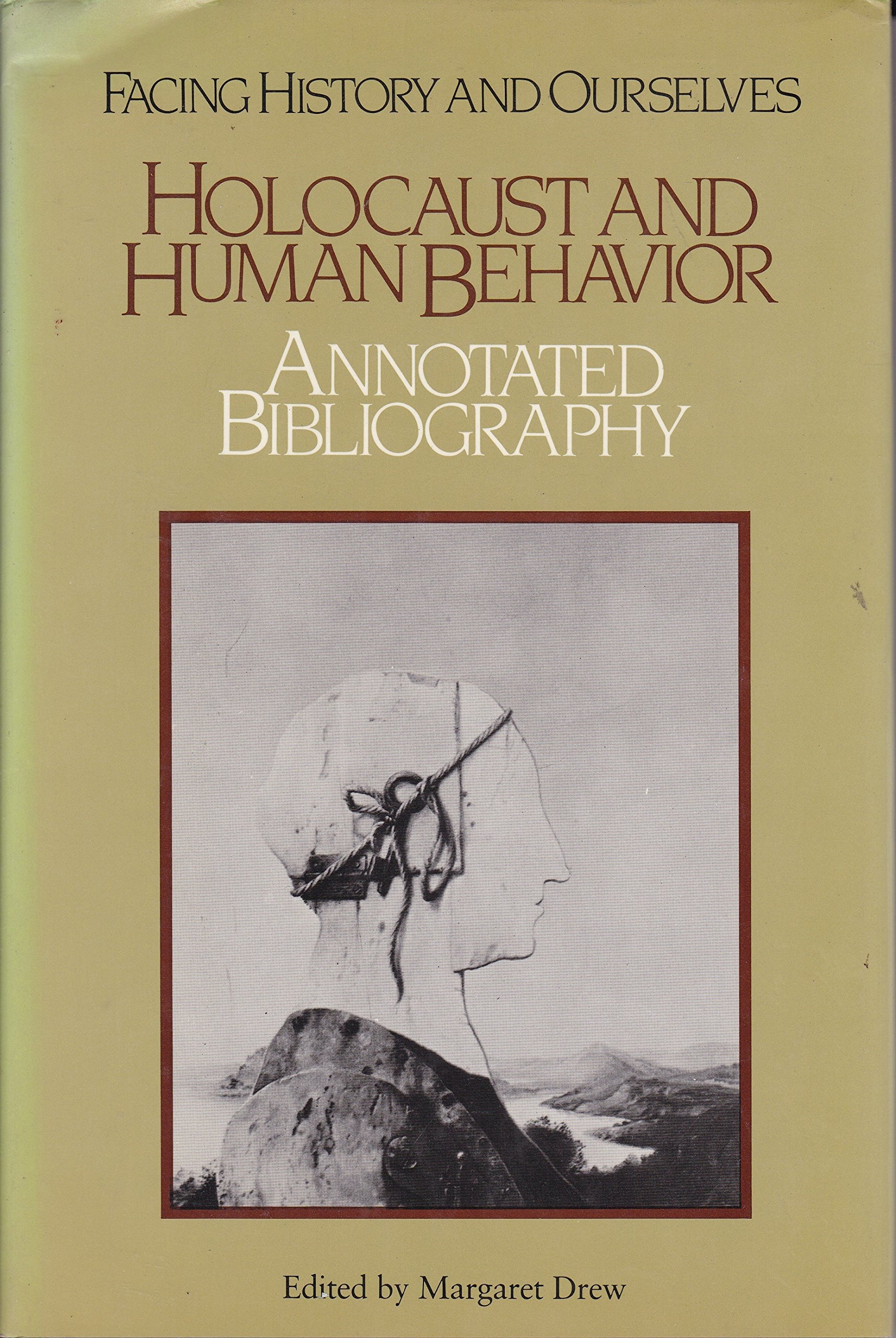 Holocaust and Human Behavior: Annotated Bibliography by Margaret Drew ...