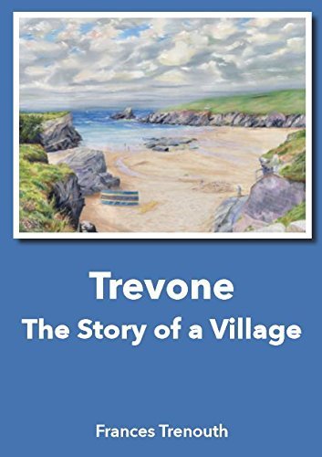 Trevone - The Story of a Village by Frances Trenouth | Goodreads